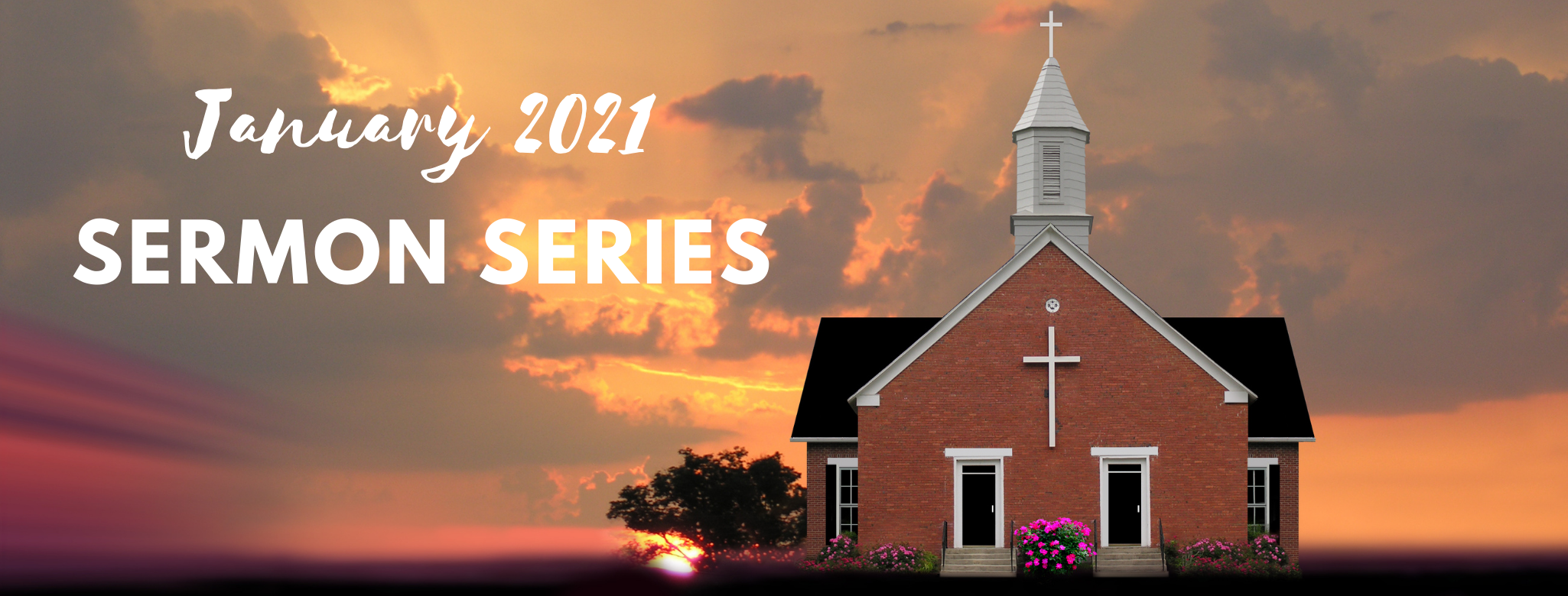 January 2021 Sermon Series – Pine View Baptist Church